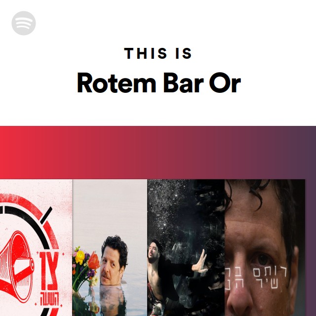 This Is Rotem Bar Or | Spotify Playlist