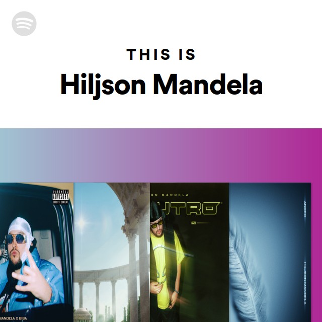 This Is Hiljson Mandela - playlist by Spotify | Spotify