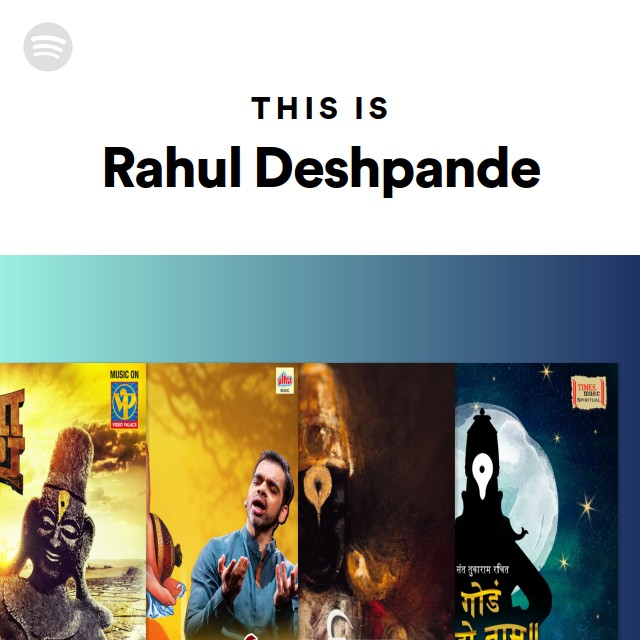 This Is Rahul Deshpande - playlist by Spotify | Spotify