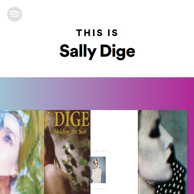 This Is Sally Dige | Spotify Playlist