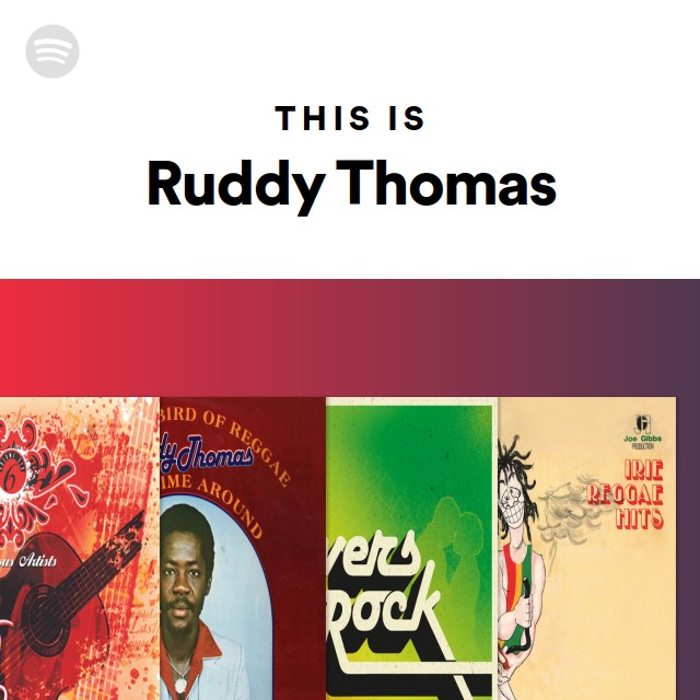 This Is Ruddy Thomas - playlist by Spotify | Spotify