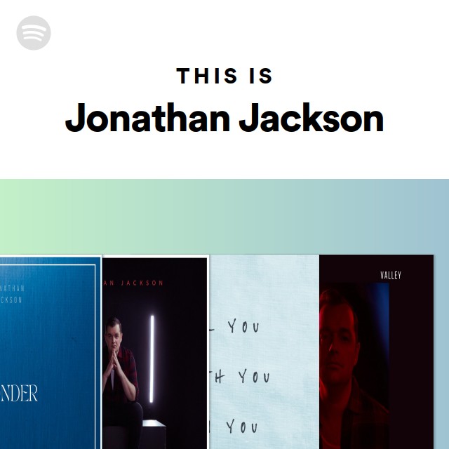 This Is Jonathan Jackson - playlist by Spotify | Spotify