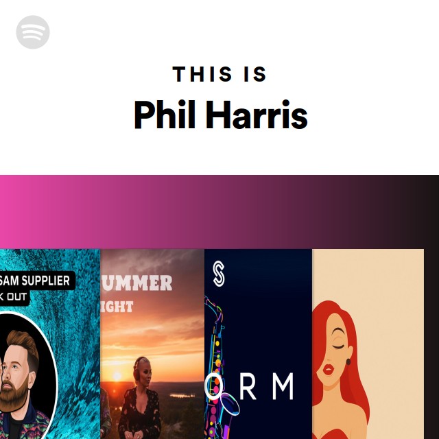 This Is Phil Harris - playlist by Spotify | Spotify