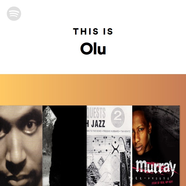 This Is Olu - playlist by Spotify | Spotify