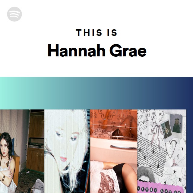 This Is Hannah Grae | Spotify Playlist