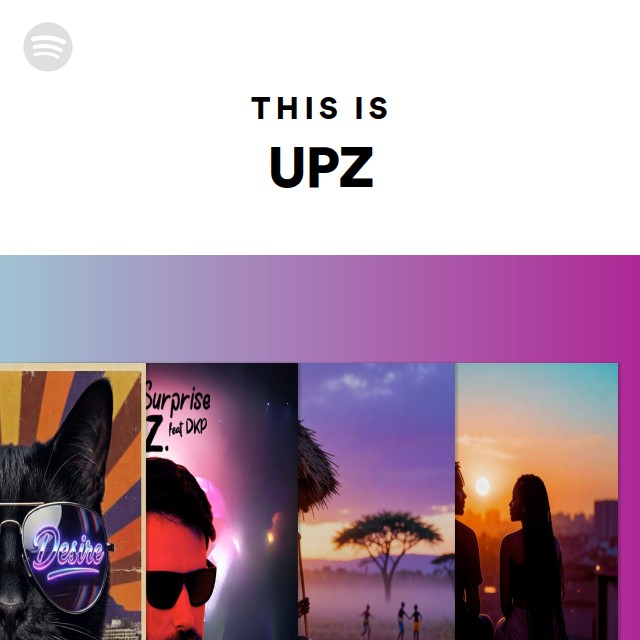This Is UPZ - playlist by Spotify | Spotify
