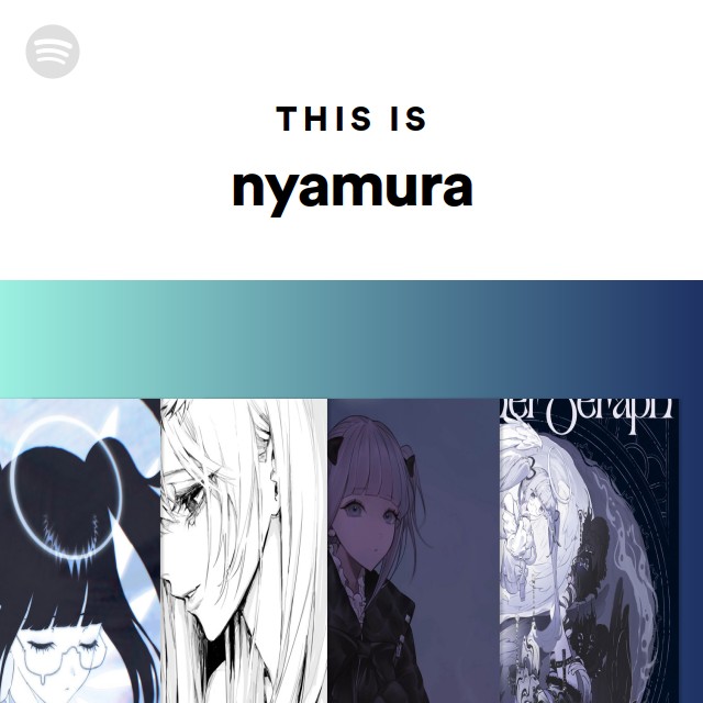 This Is nyamura | Spotify Playlist