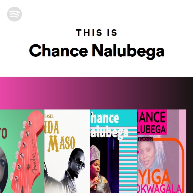 This Is Chance Nalubega - playlist by Spotify | Spotify