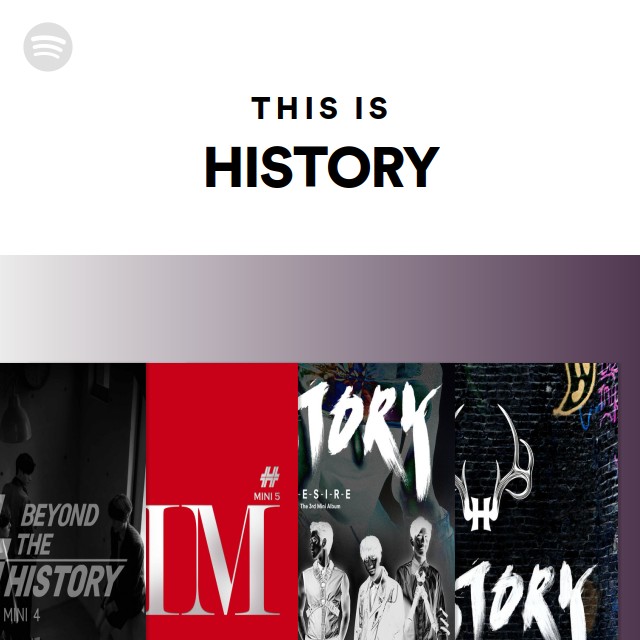 This Is HISTORY | Spotify Playlist