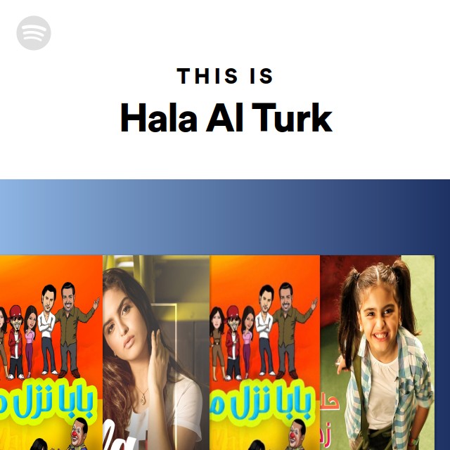 This Is Hala Al Turk - playlist by Spotify | Spotify