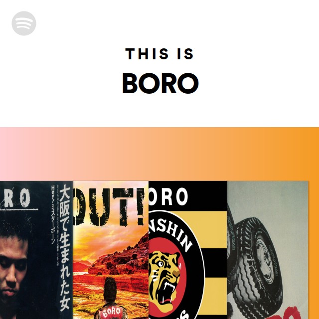 This Is BORO | Spotify Playlist