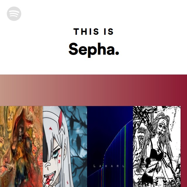 This Is Sepha. - playlist by Spotify | Spotify