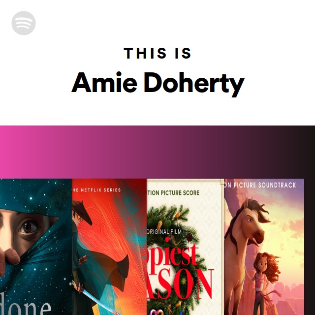 This Is Amie Doherty - playlist by Spotify | Spotify