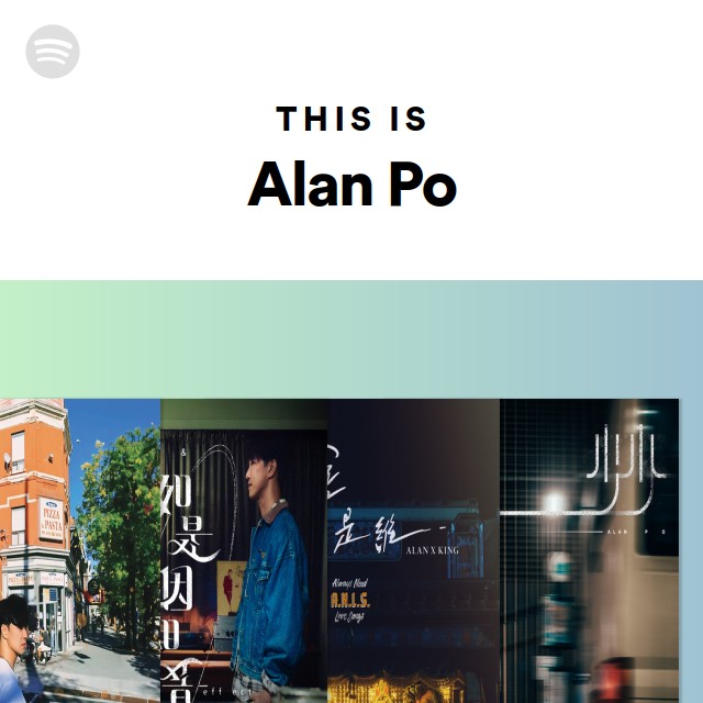 This Is Alan Po | Spotify Playlist