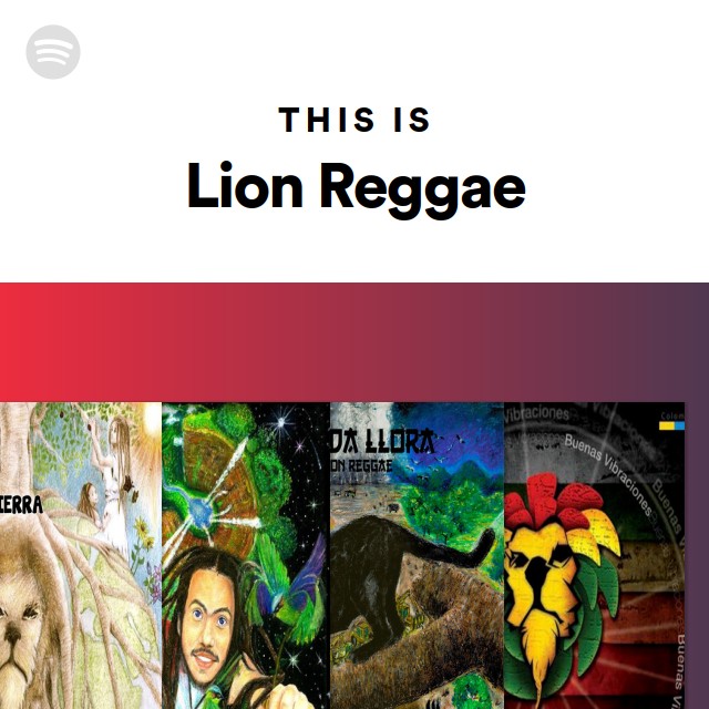 This Is Lion Reggae - playlist by Spotify | Spotify