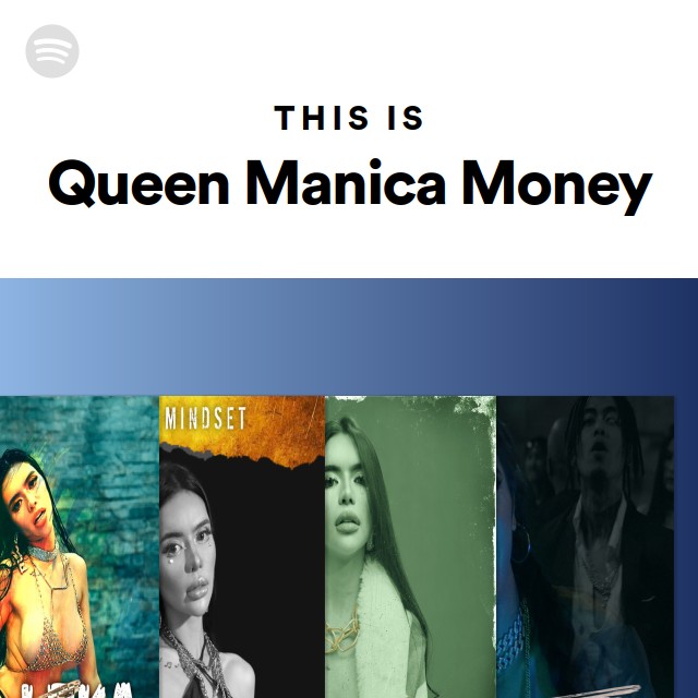 This Is Queen Manica Money - playlist by Spotify | Spotify