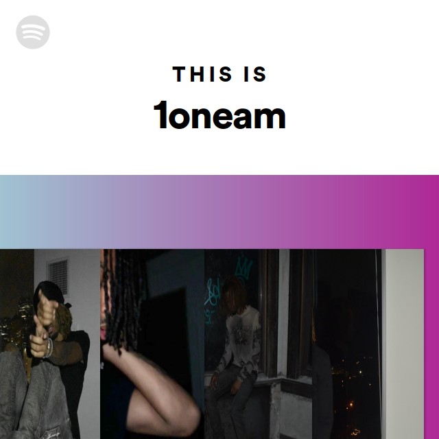 This Is 1oneam - playlist by Spotify | Spotify