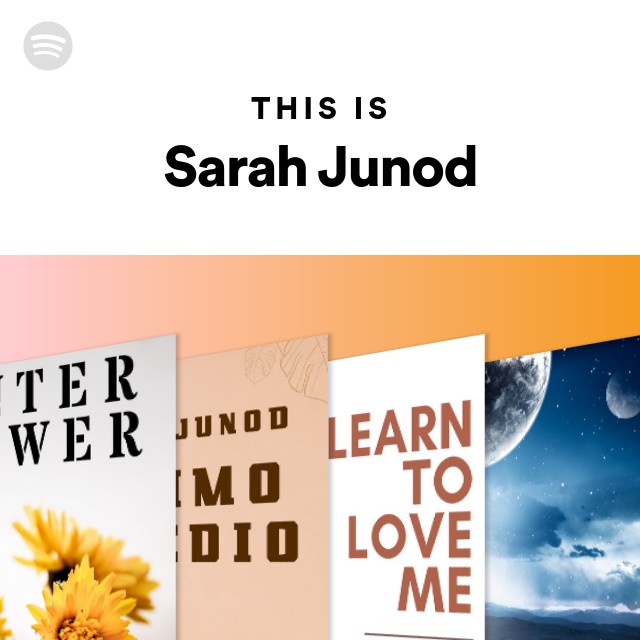 This Is Sarah Junod - playlist by Spotify | Spotify