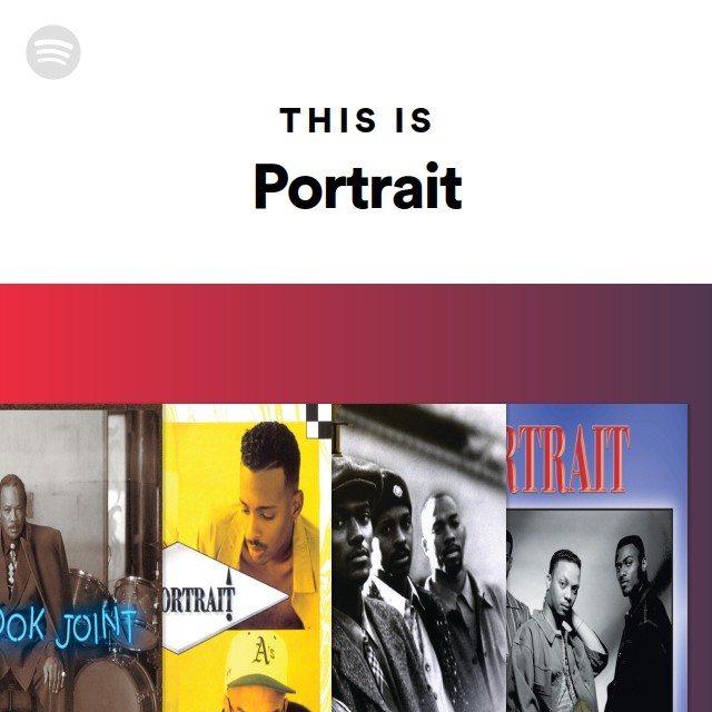 This Is Portrait - playlist by Spotify | Spotify