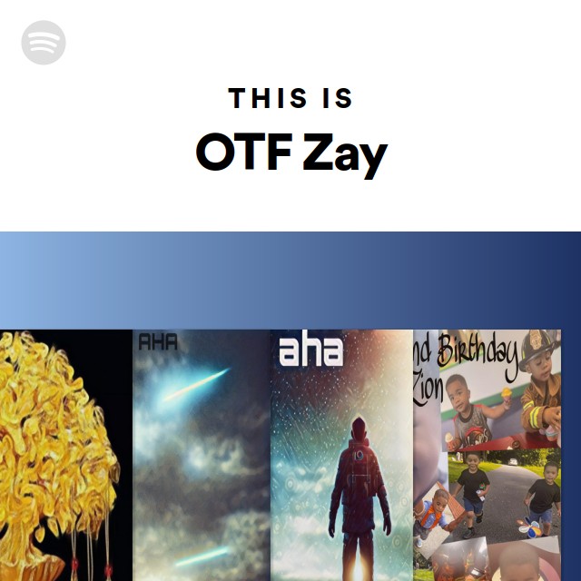 This Is OTF Zay - playlist by Spotify | Spotify