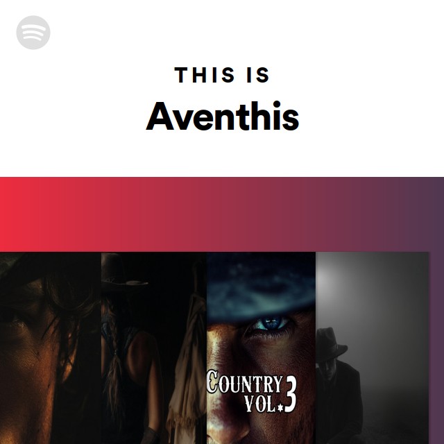 This Is Aventhis | Spotify Playlist
