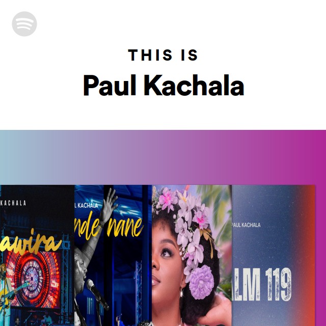 This Is Paul Kachala | Spotify Playlist