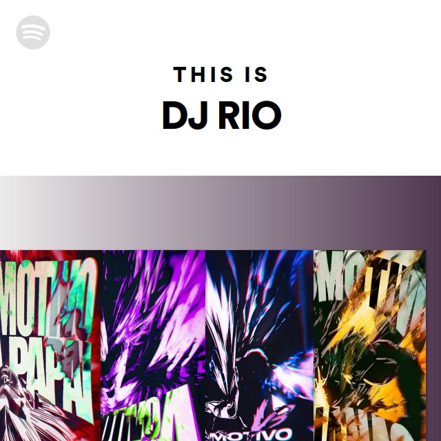 This Is DJ RIO | Spotify Playlist