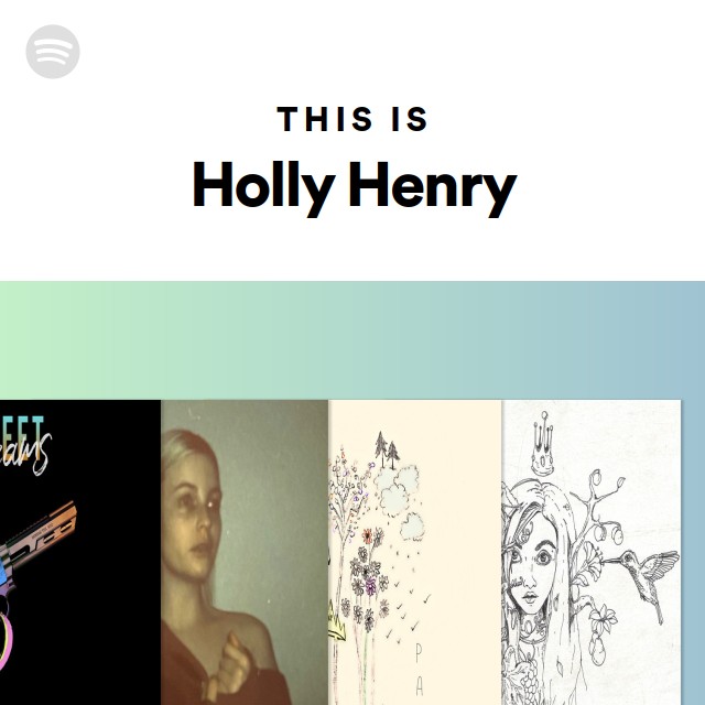 This Is Holly Henry - playlist by Spotify | Spotify