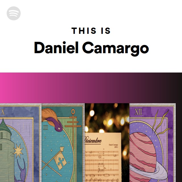 This Is Daniel Camargo | Spotify Playlist