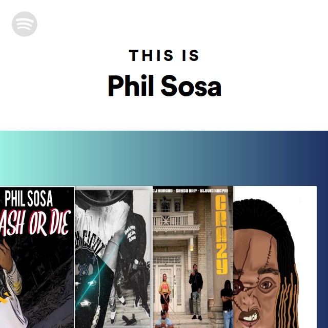 This Is Phil Sosa | Spotify Playlist
