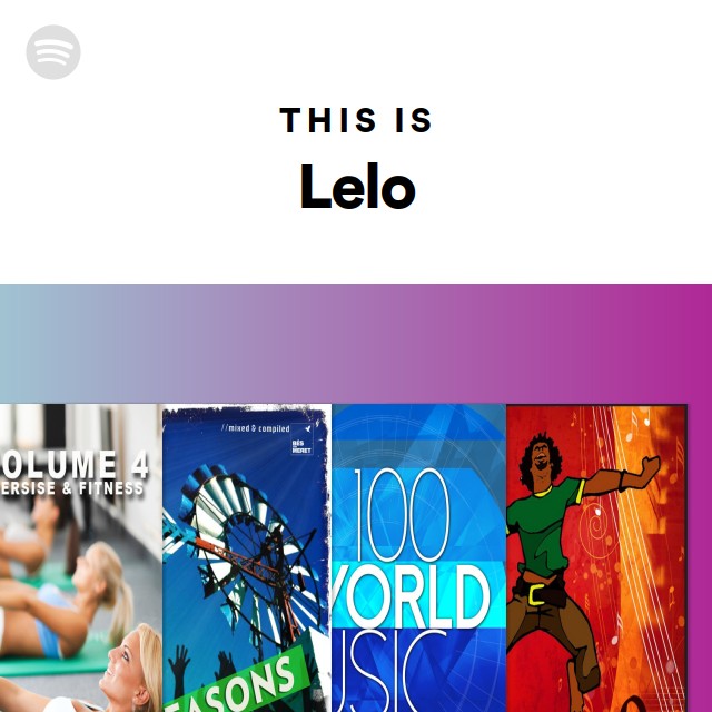 This Is Lelo - playlist by Spotify | Spotify