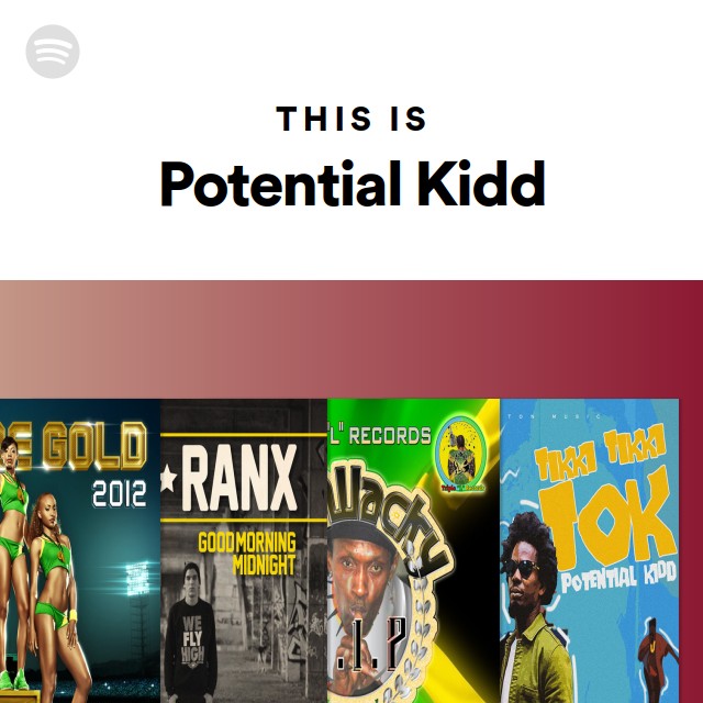 This Is Potential Kidd | Spotify Playlist