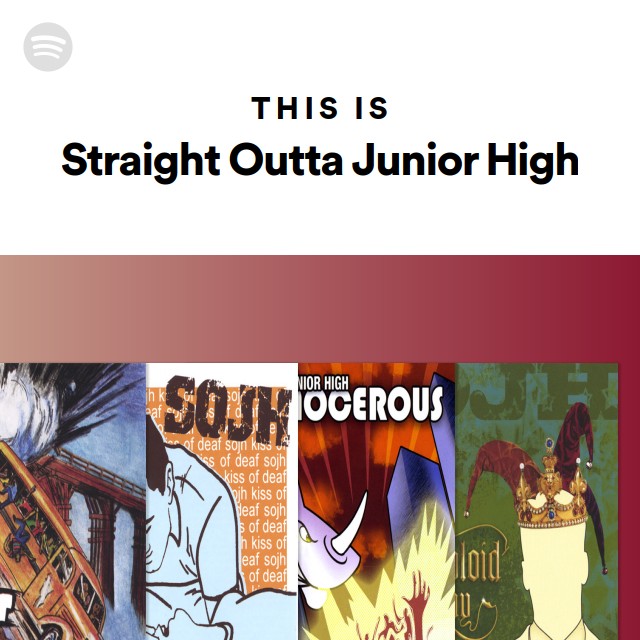 This Is Straight Outta Junior High - playlist by Spotify | Spotify