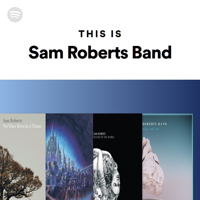 Sam Roberts Band Collider