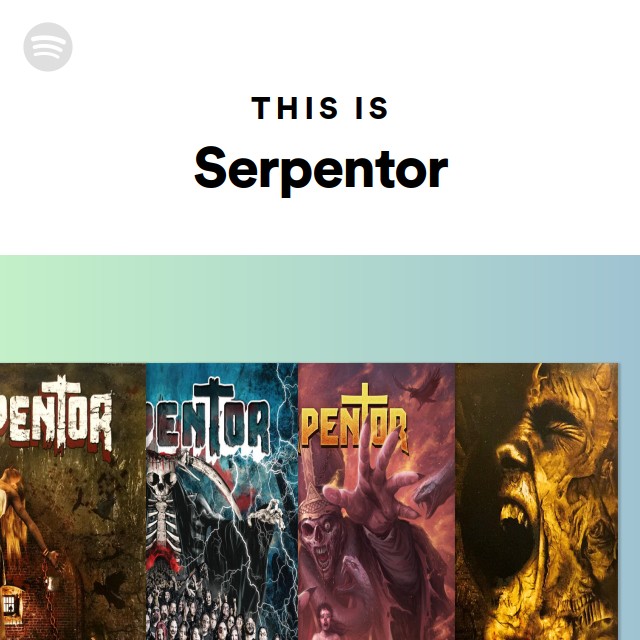 This Is Serpentor - playlist by Spotify | Spotify