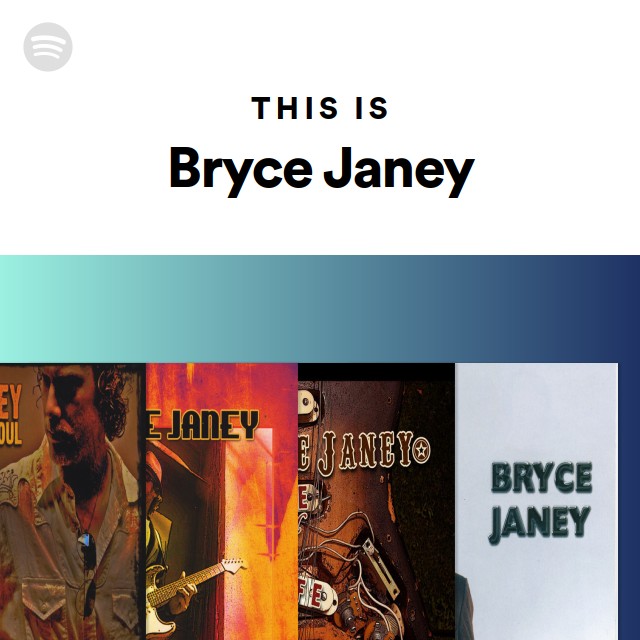 This Is Bryce Janey - playlist by Spotify | Spotify