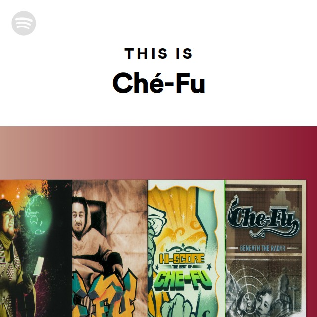 This Is Ché-Fu | Spotify Playlist