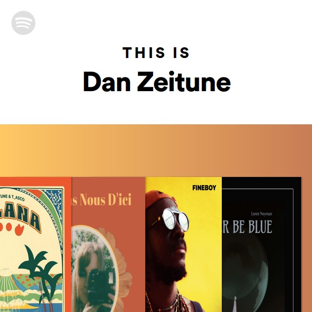 This Is Dan Zeitune | Spotify Playlist