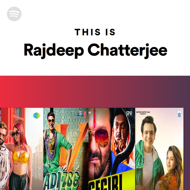 This Is Rajdeep Chatterjee | Spotify Playlist