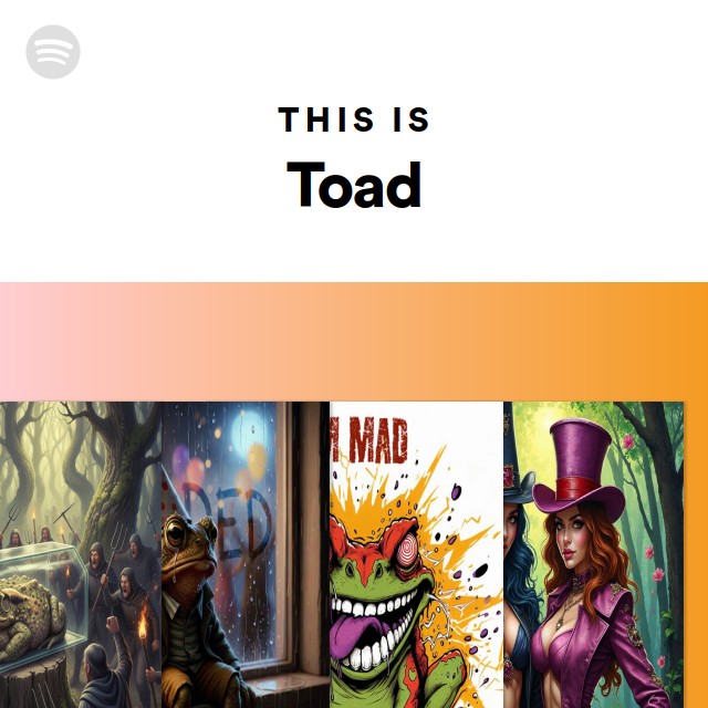 This Is Toad | Spotify Playlist