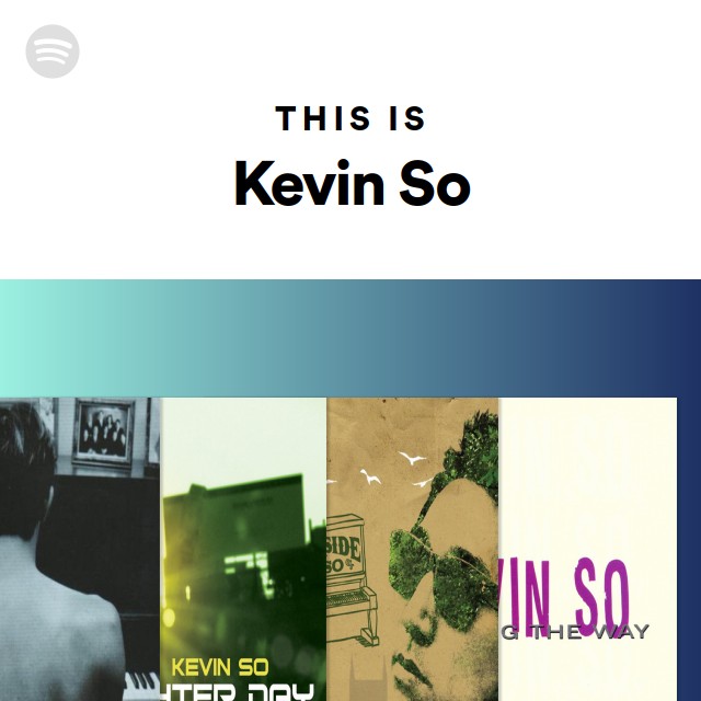 This Is Kevin So | Spotify Playlist