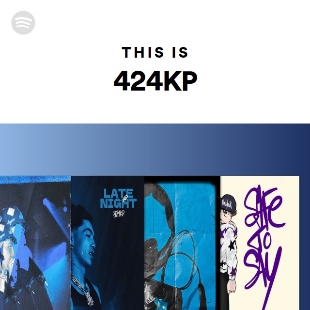This Is 424KP - playlist by Spotify | Spotify