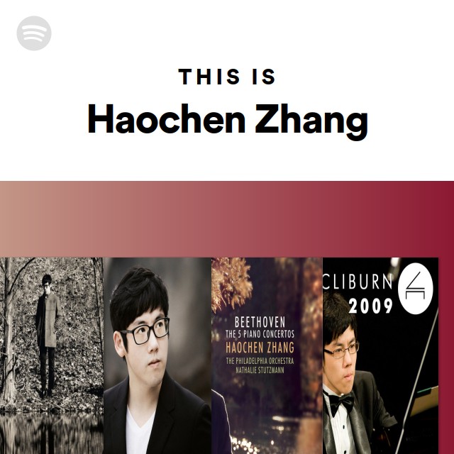 This Is Haochen Zhang - playlist by Spotify | Spotify