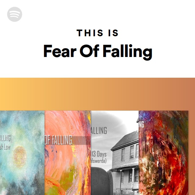 This Is Fear Of Falling - playlist by Spotify | Spotify