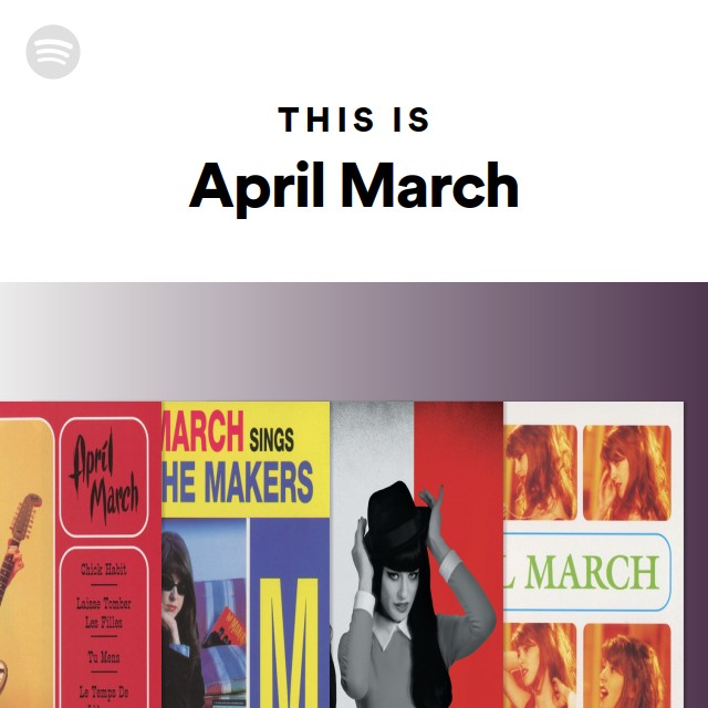 This Is April March - playlist by Spotify | Spotify