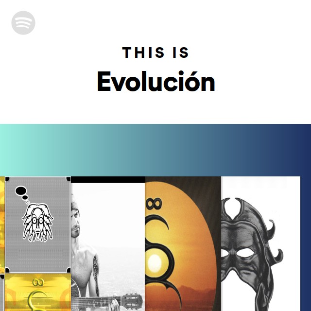 This Is Evolución - playlist by Spotify | Spotify