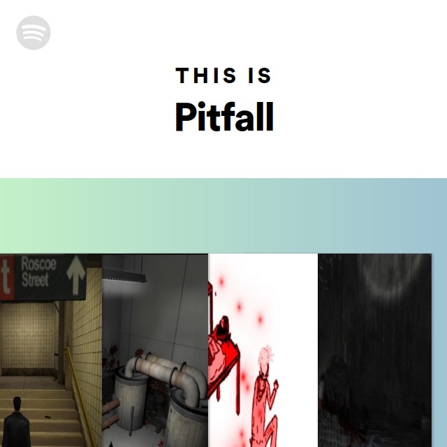 This Is Pitfall - playlist by Spotify | Spotify