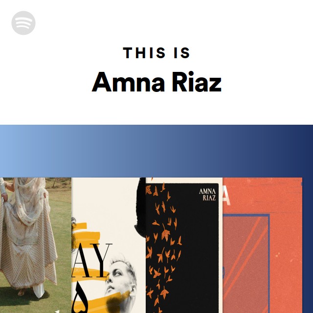 This Is Amna Riaz | Spotify Playlist