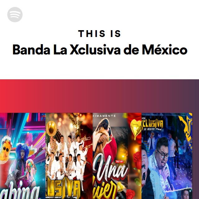 This Is Banda La Xclusiva de México | Spotify Playlist