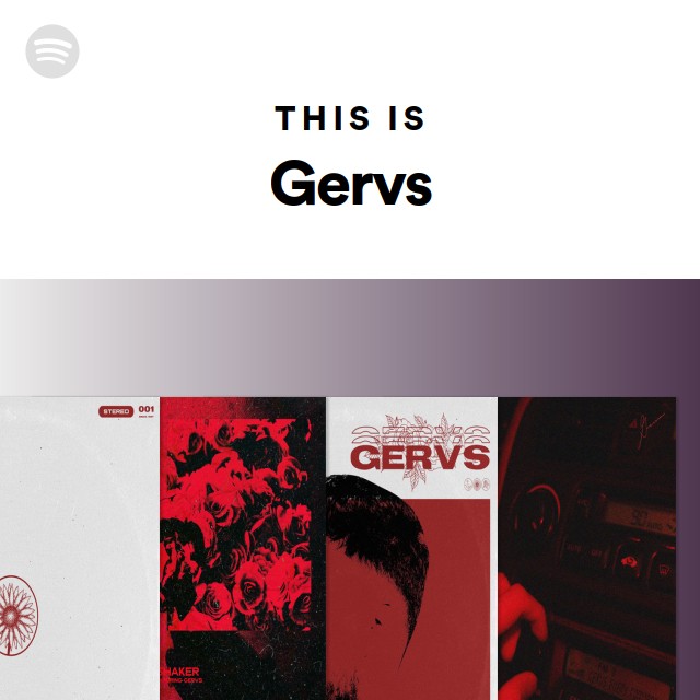 This Is Gervs - playlist by Spotify | Spotify